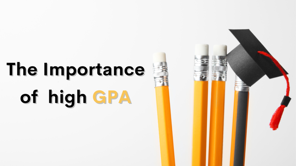 The Importance of Maintaining a high GPA in College